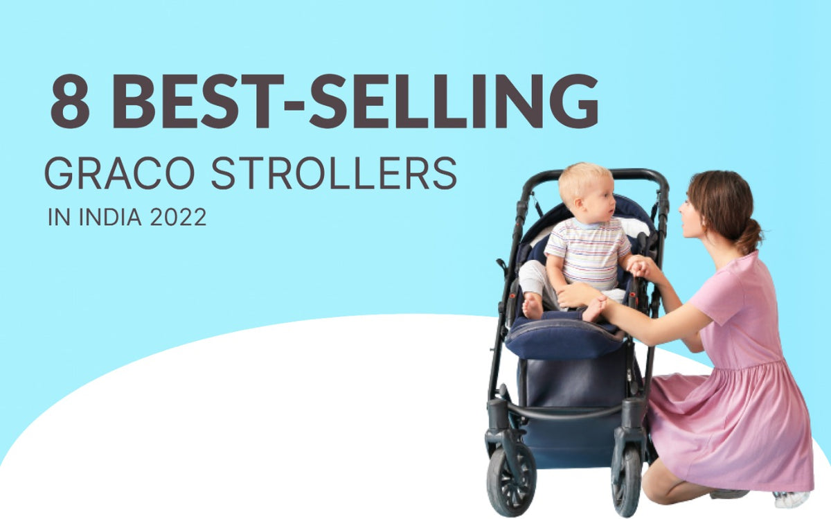 8 Best Selling Graco Strollers in India 2022 (Reviews)